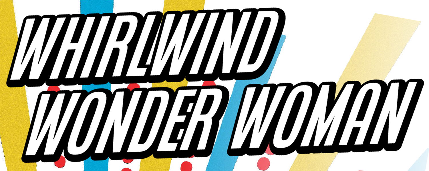 Whirlwind Wonder Woman: Monica Sheppard - Read V3